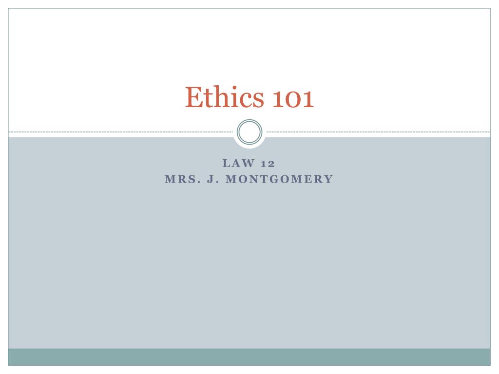 PPT - Ethics 101 PowerPoint Presentation, free download - ID:3457158