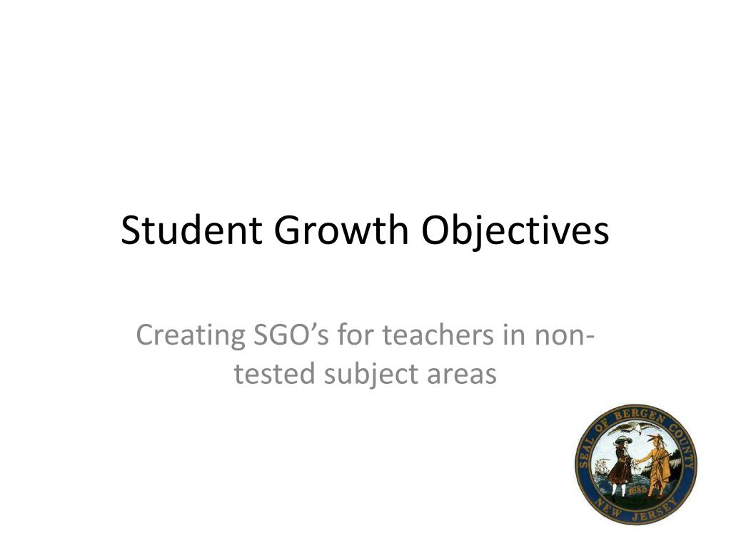 PPT - Student Growth Objectives PowerPoint Presentation, free download ...