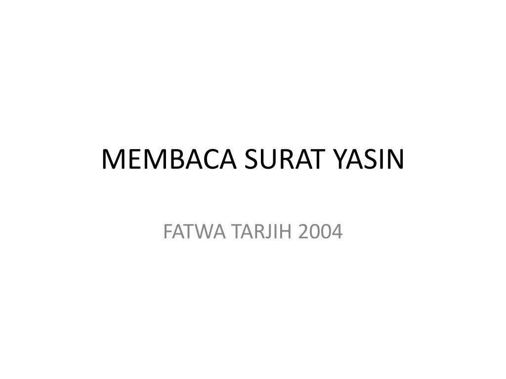 PPT - MEMBACA SURAT YASIN PowerPoint Presentation, free download - ID ...