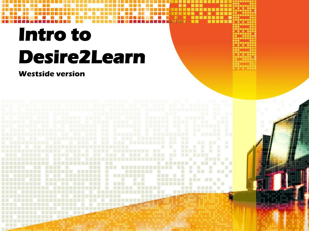 PPT - Intro to Desire2Learn PowerPoint Presentation, free download - ID ...
