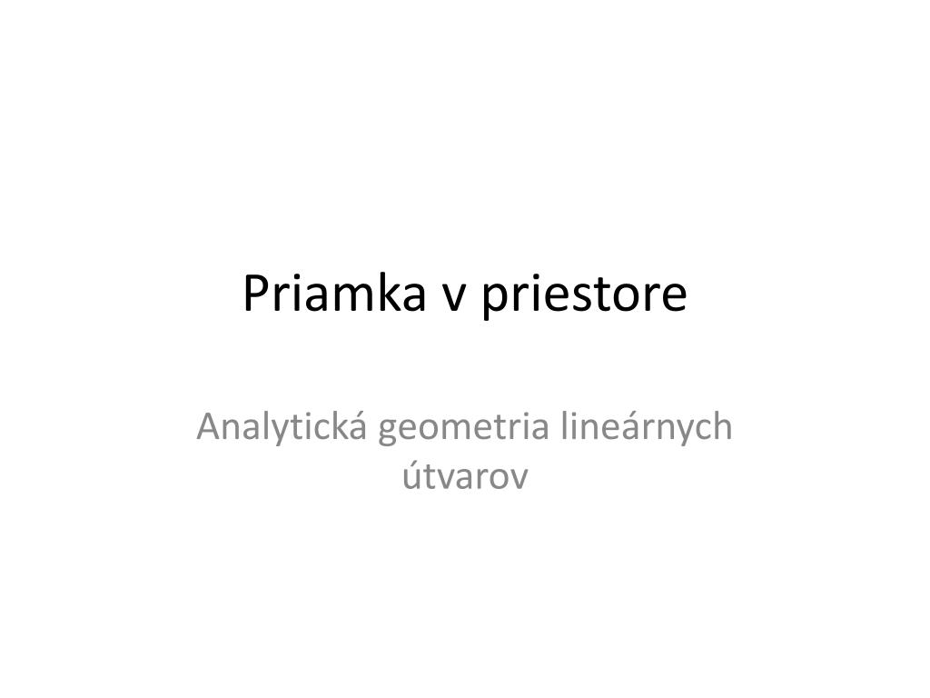 PPT - Priamka v priestore PowerPoint Presentation, free download - ID ...