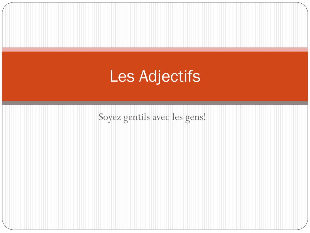 PPT - Les Adjectifs PowerPoint Presentation, free download - ID:3459251