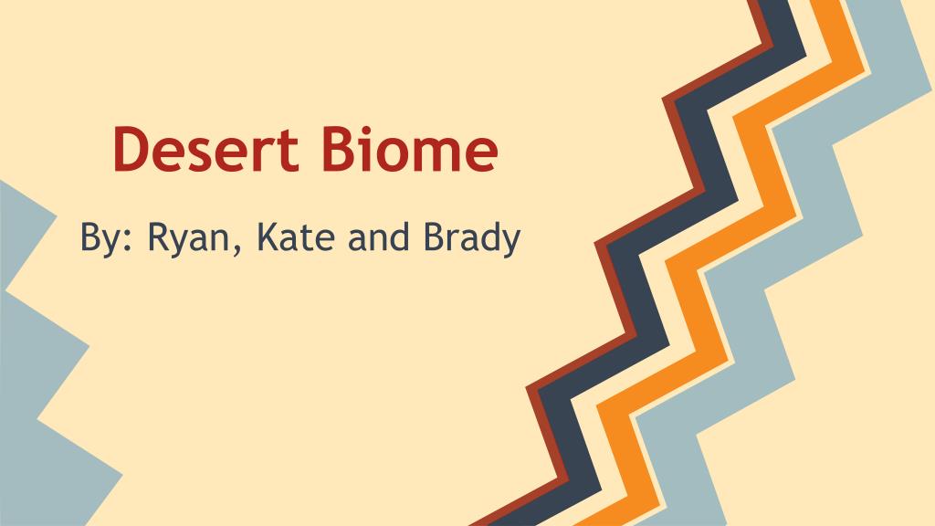 PPT - Desert Biome PowerPoint Presentation, free download - ID:3459462