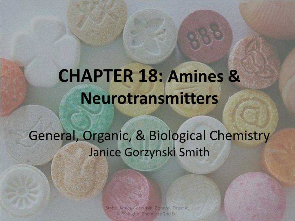 PPT - CHAPTER 18: Amines & Neurotransmitters General, Organic ...