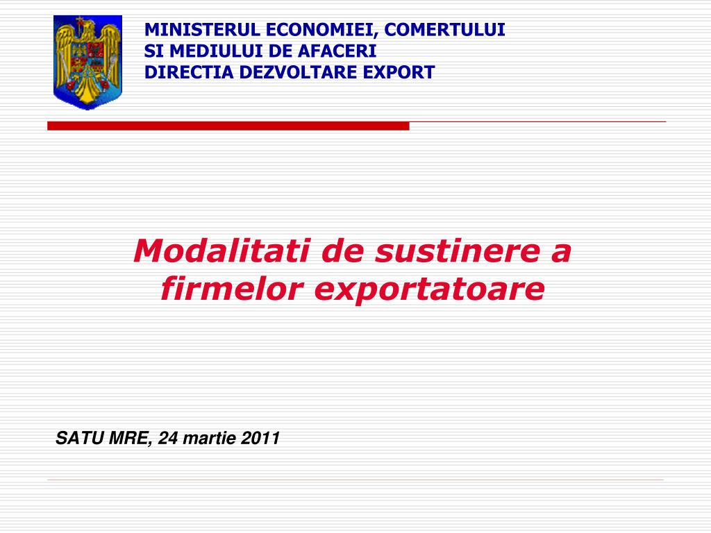 PPT - Modalitati de sustinere a firmelor exportatoare PowerPoint ...