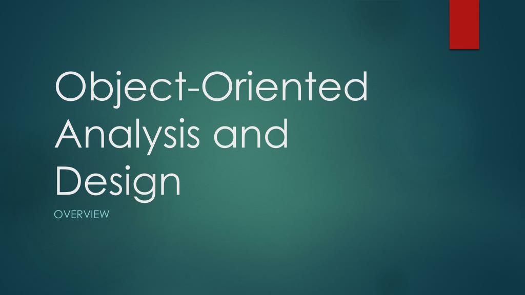 Ppt Object Oriented Analysis And Design Powerpoint Presentation Free