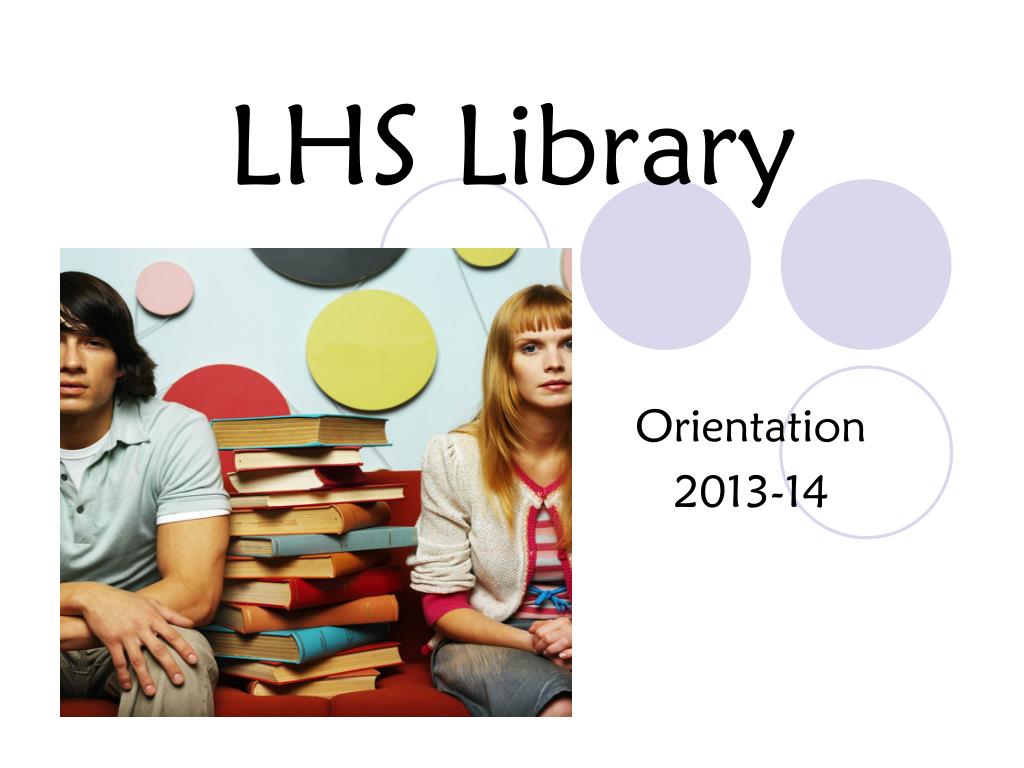 PPT - LHS Library PowerPoint Presentation, free download - ID:3461073