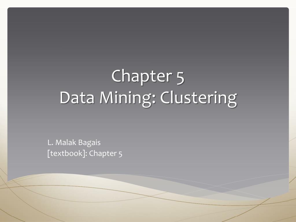 PPT - Chapter 5 Data Mining: Clustering PowerPoint Presentation, free ...