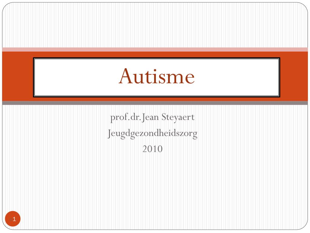 PPT - Autisme PowerPoint Presentation, free download - ID:3462903