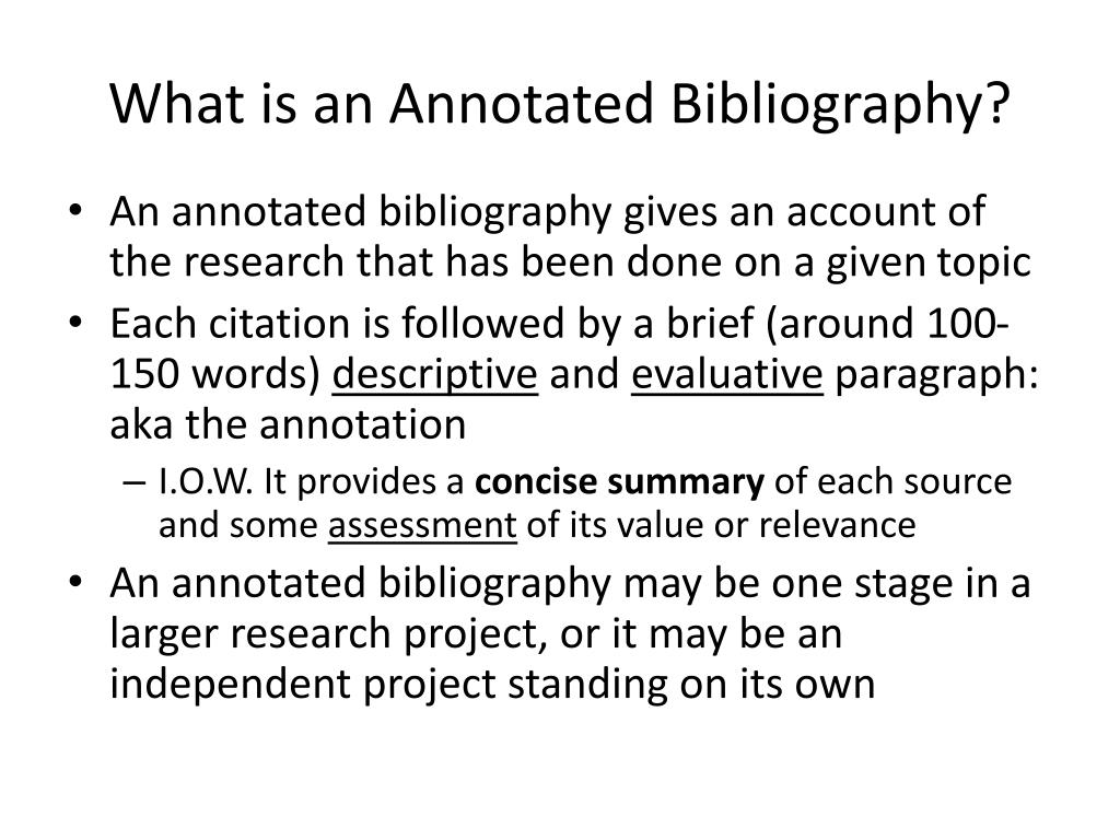 PPT - What is an Annotated Bibliography? PowerPoint Presentation, free ...