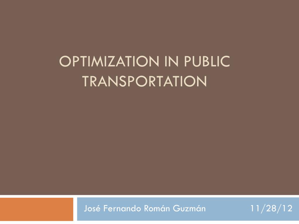 PPT - Optimization of Transmilenio Public Transportation System Using ...