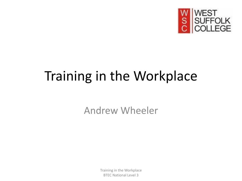PPT - Training in the Workplace PowerPoint Presentation, free download ...