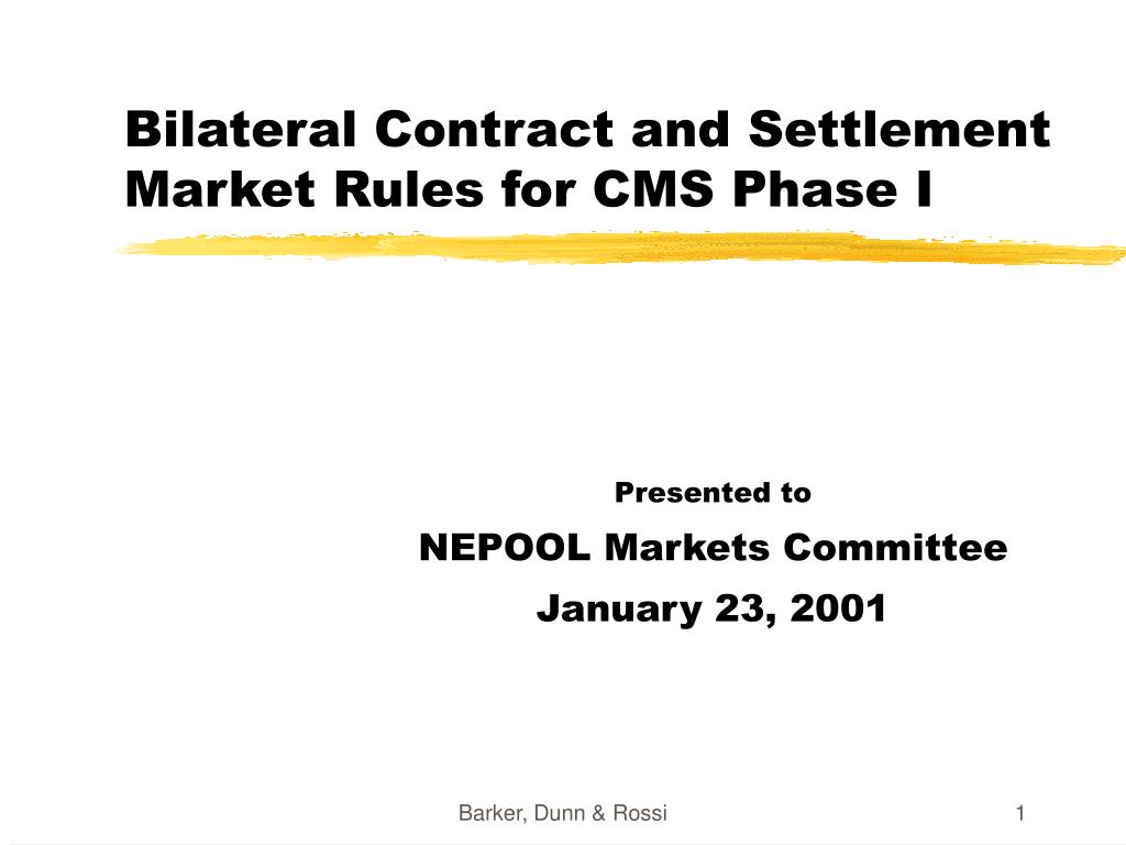 PPT - Bilateral Contract and Settlement Rules for CMS Phase I: NEPOOL ...