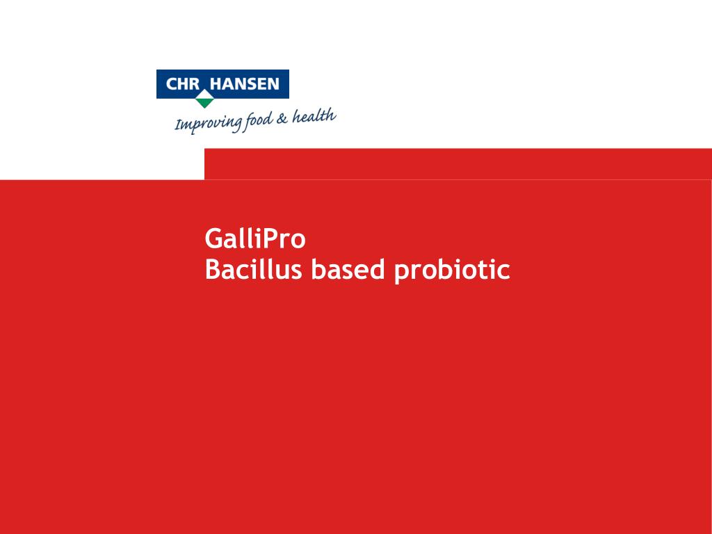 PPT - GalliPro Bacillus based probiotic PowerPoint Presentation, free ...