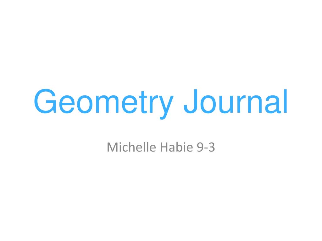PPT - Geometry Journal PowerPoint Presentation, free download - ID:3466202