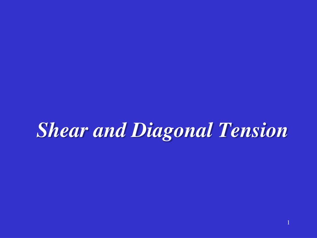 PPT - Shear and Diagonal Tension PowerPoint Presentation, free download ...