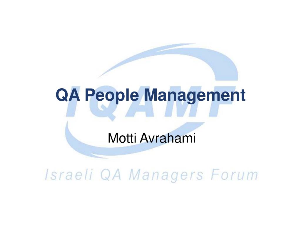 PPT - QA People Management PowerPoint Presentation, free download - ID ...