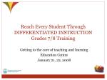 PPT - Reach Every Student Through Differentiation PowerPoint ...