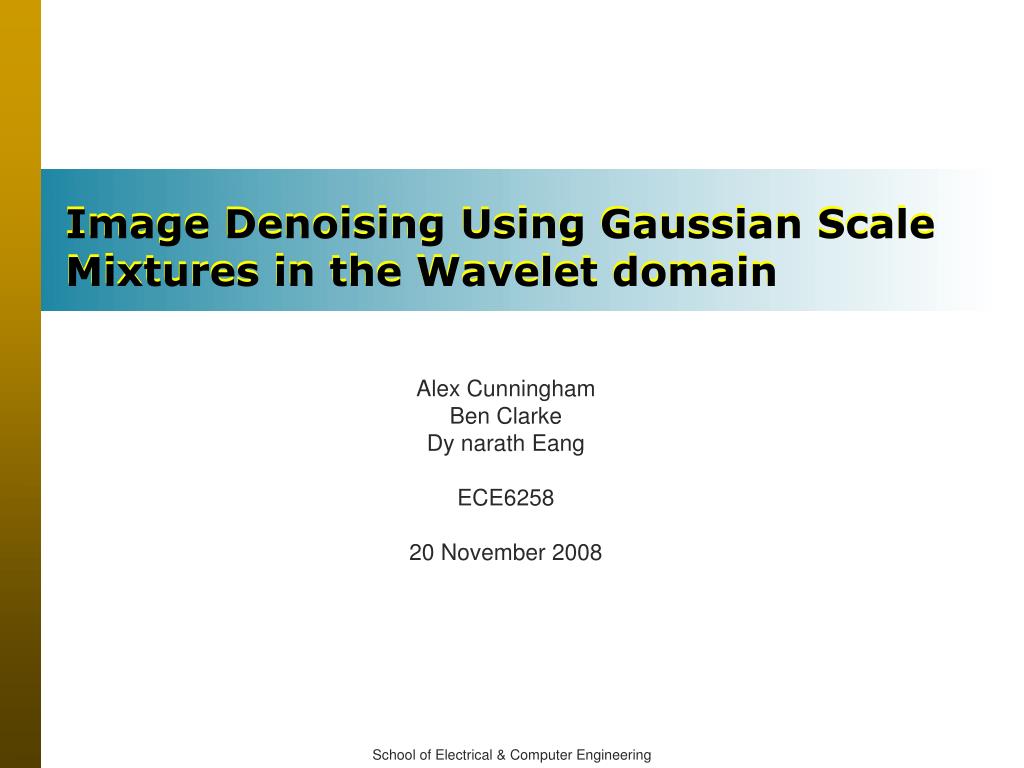 PPT - Image Denoising Using Gaussian Scale Mixtures in the Wavelet domain PowerPoint ...