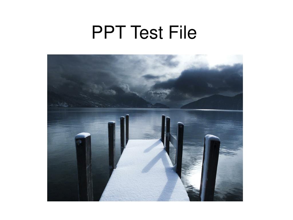 PPT - PPT Test File PowerPoint Presentation, free download - ID:3470042