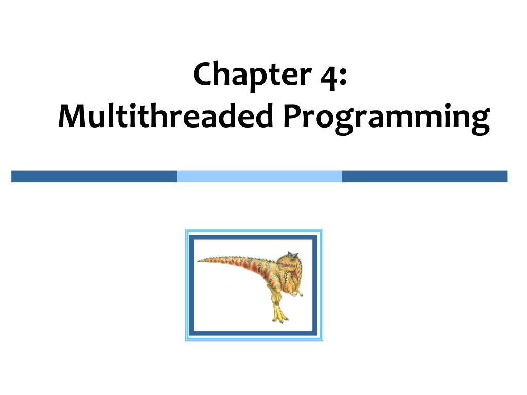 PPT - Chapter 4: Multithreaded Programming PowerPoint Presentation ...