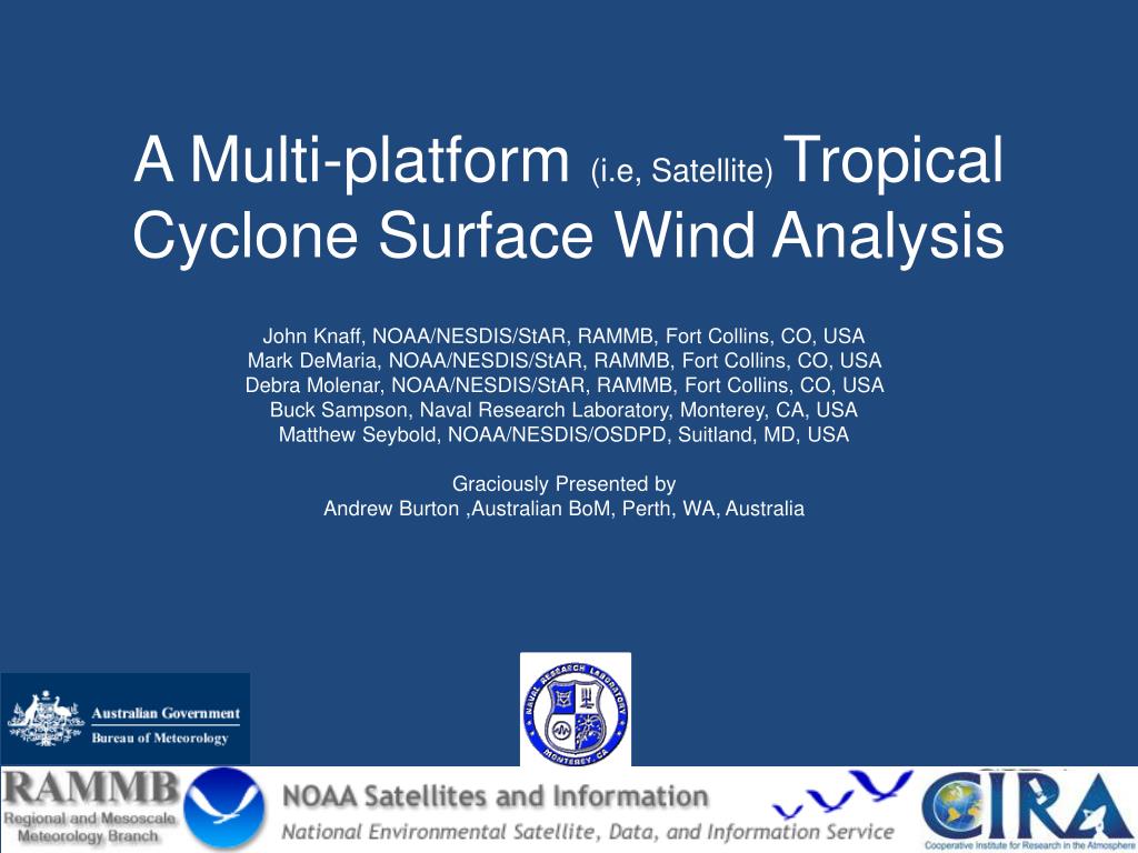 PPT - A Multi-platform ( i.e , Satellite) Tropical Cyclone Surface Wind ...