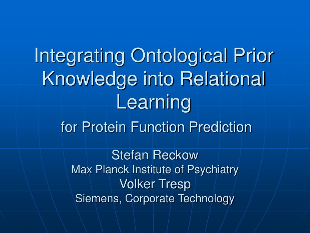 PPT - Integrating Ontological Prior Knowledge into Relational Learning ...