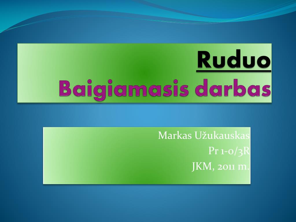 PPT - Ruduo Baigiamasis darbas PowerPoint Presentation, free download ...