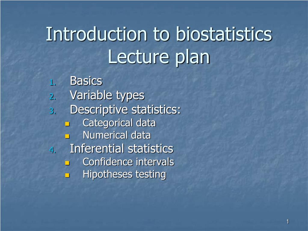 PPT - Introduction to biostatistics Lecture plan PowerPoint Presentation - ID:3473321