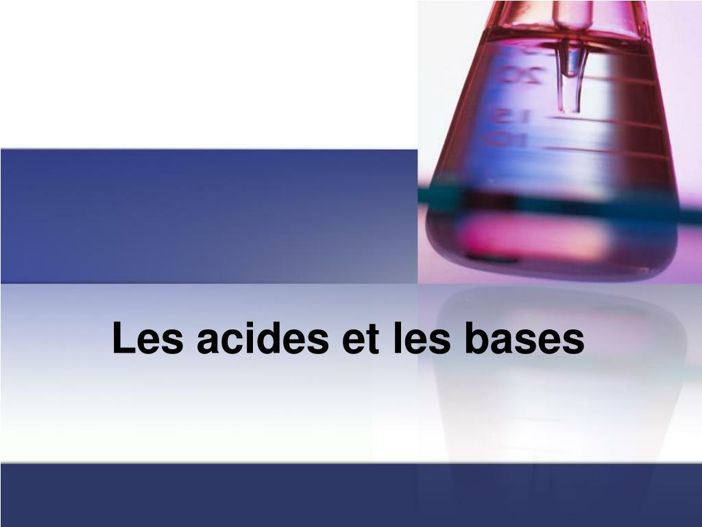 PPT - Les acides et les bases PowerPoint Presentation, free download ...