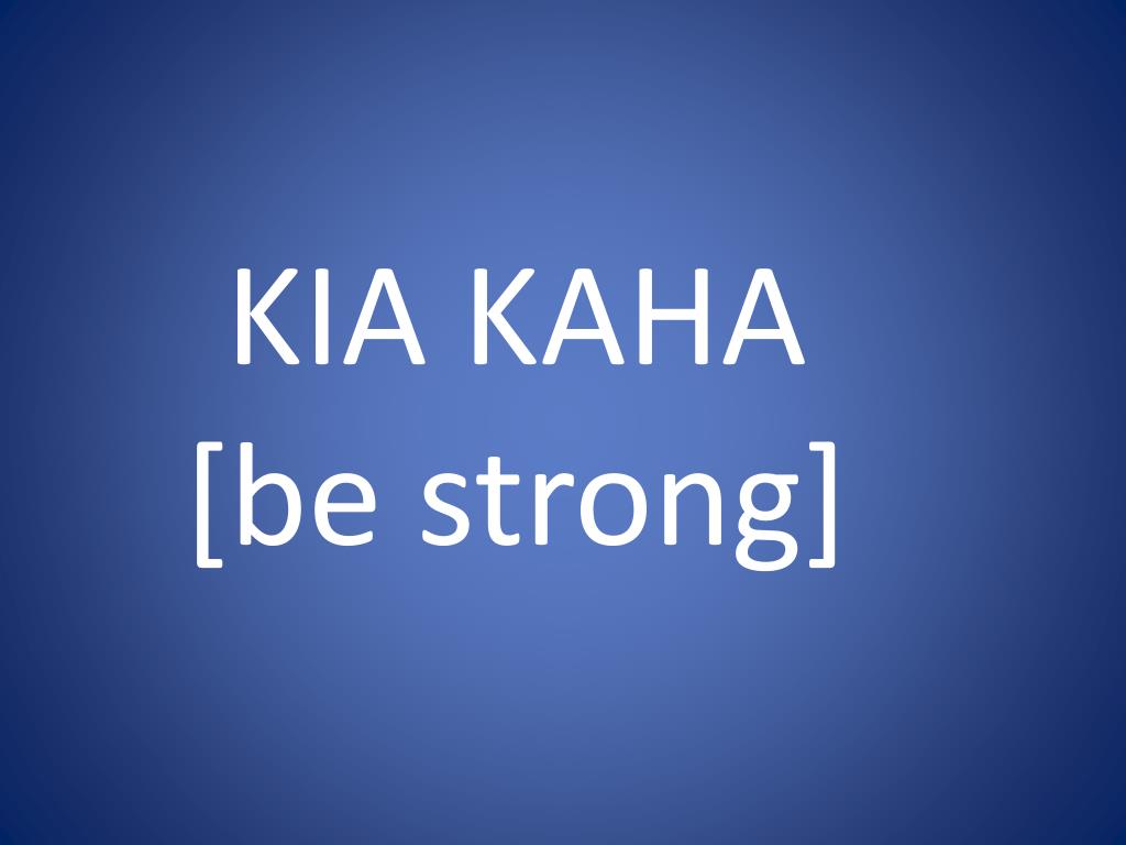 PPT - KIA KAHA [be strong] PowerPoint Presentation, free download - ID ...