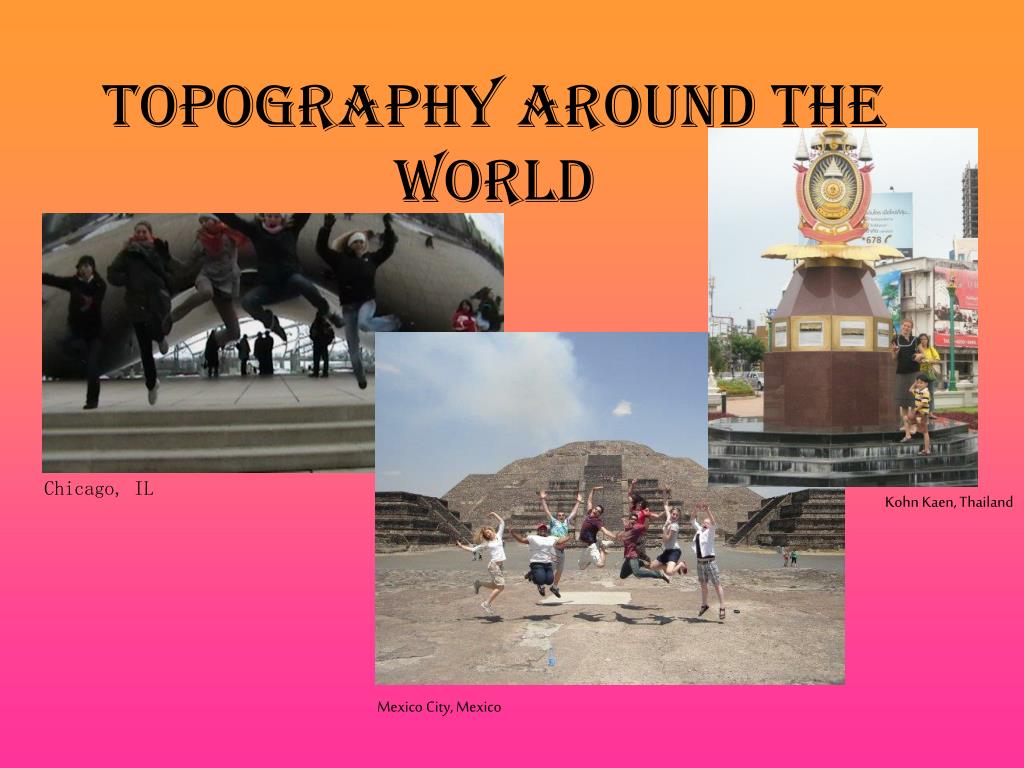 PPT - Topography around the World PowerPoint Presentation, free ...