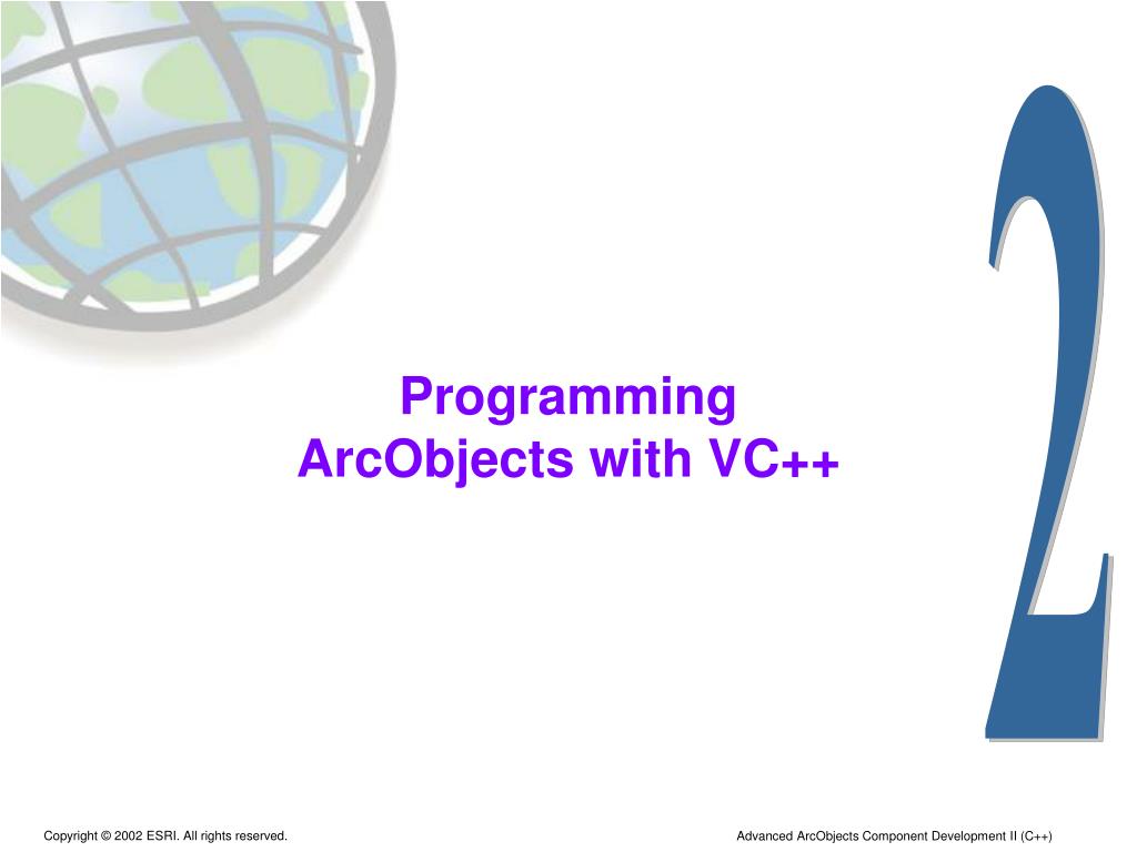 PPT - Programming ArcObjects with VC++ PowerPoint Presentation, free download - ID:3476772