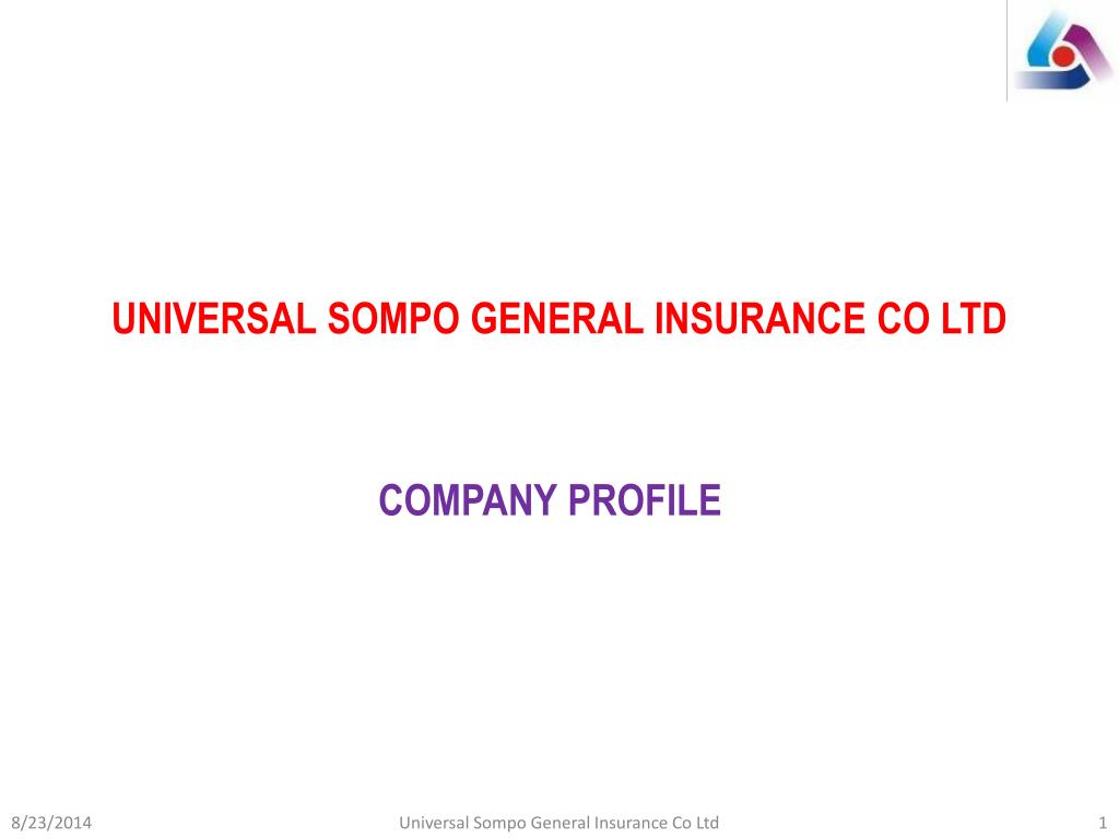 PPT - UNIVERSAL SOMPO GENERAL INSURANCE CO LTD PowerPoint Presentation ...