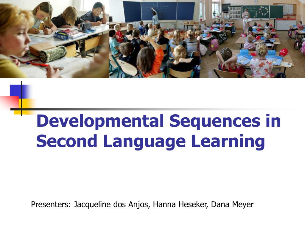 PPT - Developmental Sequences in Second Language Learning PowerPoint ...