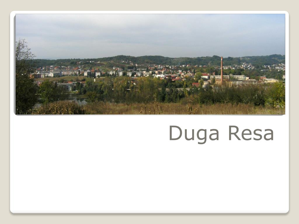 PPT - Duga Resa PowerPoint Presentation, free download - ID:3481653