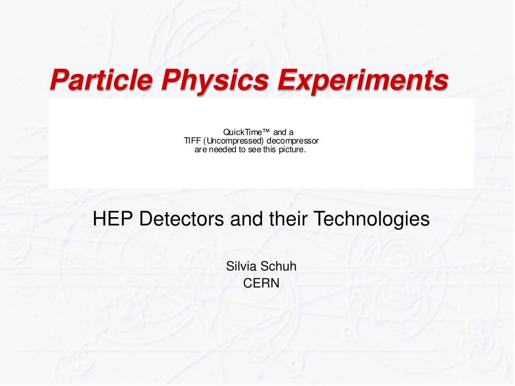 PPT - Particle Physics Experiments PowerPoint Presentation, free ...