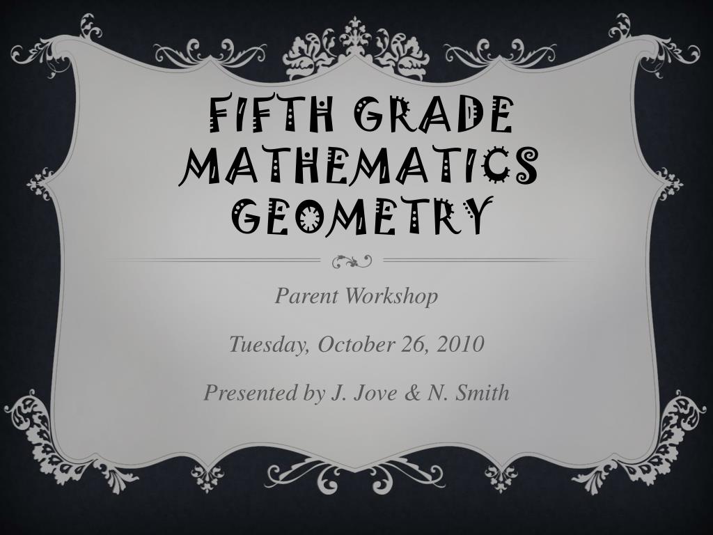 PPT - Fifth Grade Mathematics Geometry PowerPoint Presentation, free ...