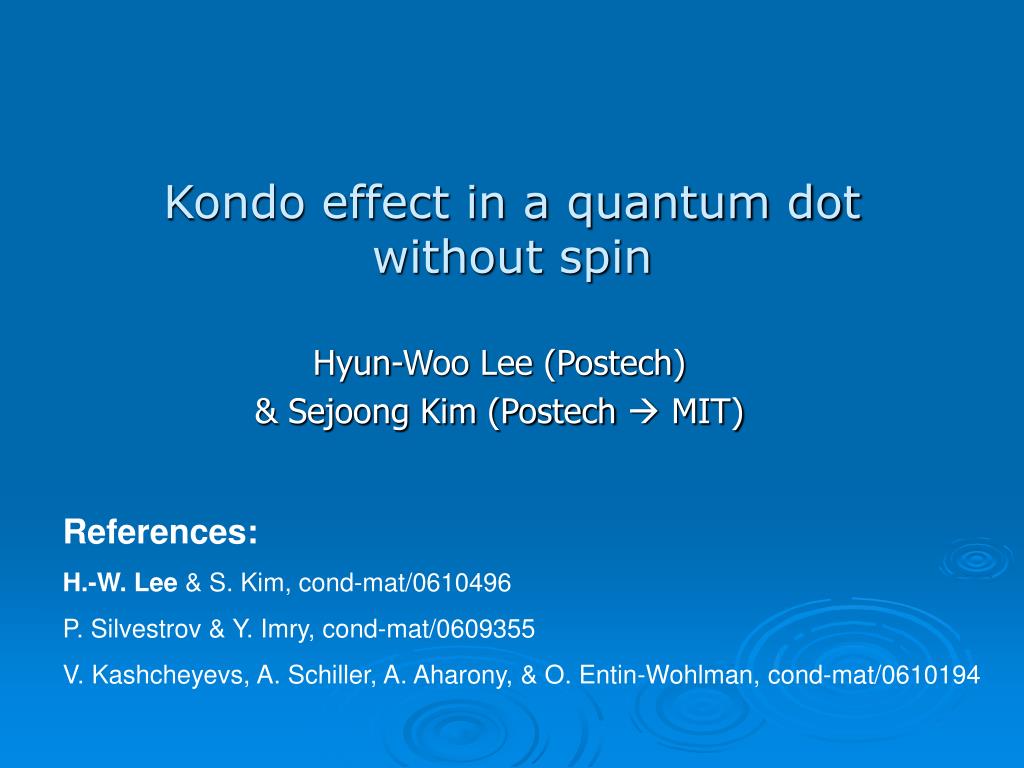 PPT - Kondo effect in a quantum dot without spin PowerPoint ...