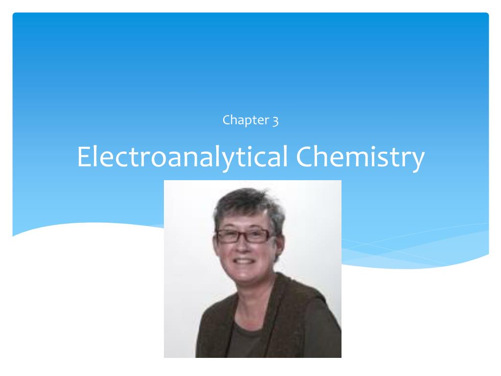 PPT - Electroanalytical Chemistry PowerPoint Presentation, free download - ID:3483284
