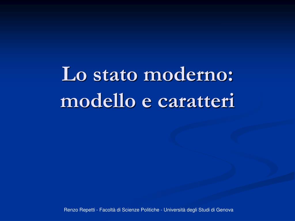 PPT - Lo stato moderno: modello e caratteri PowerPoint Presentation ...