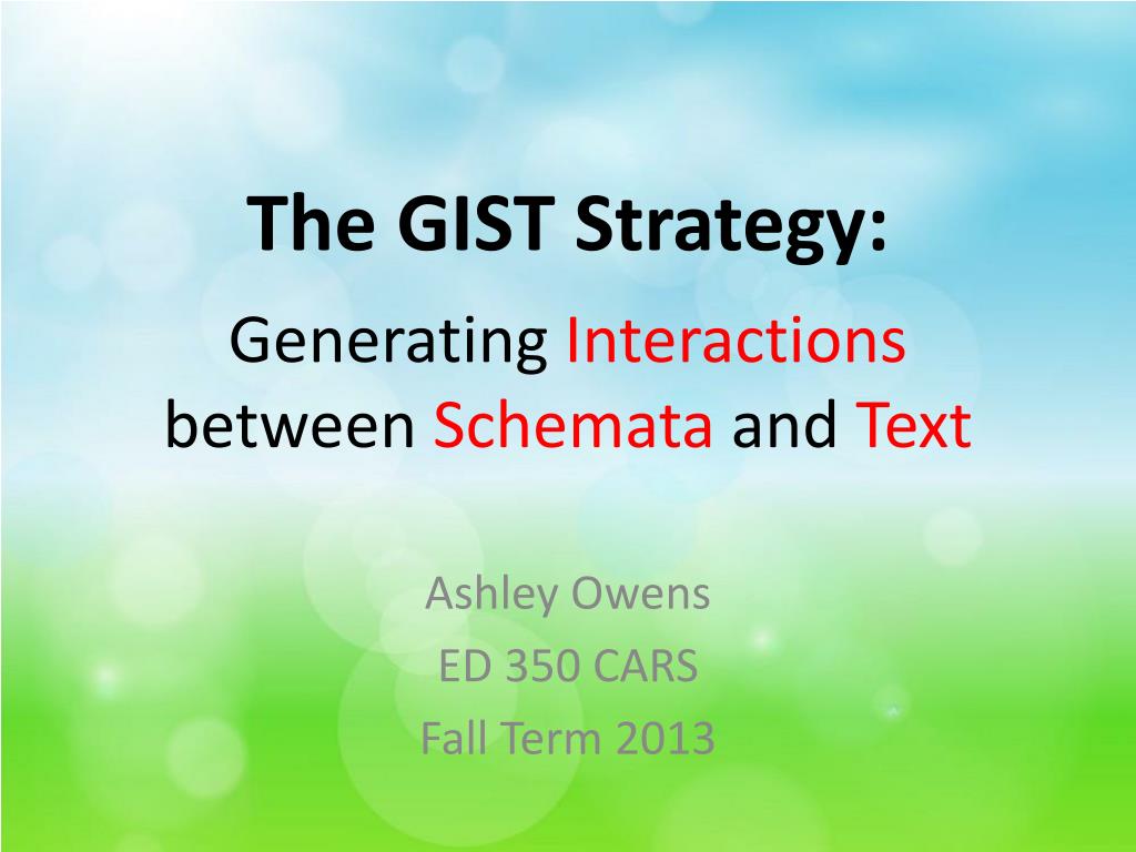 PPT - The GIST Strategy: Generating Interactions between Schemata and Text PowerPoint ...