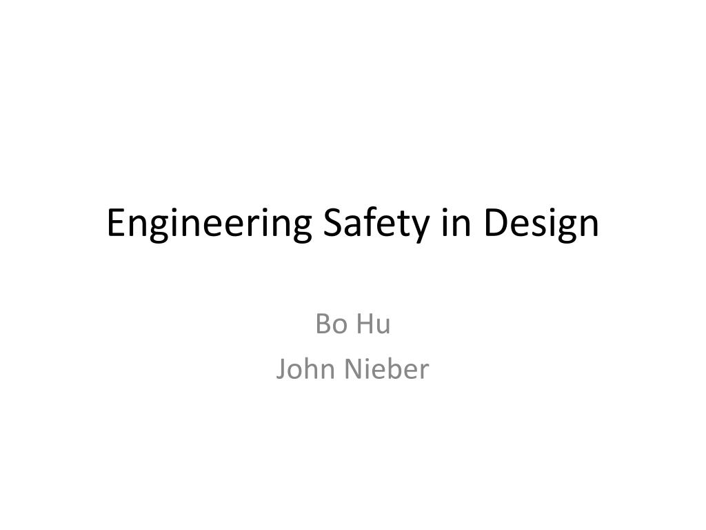 PPT - Engineering Safety in Design PowerPoint Presentation, free ...