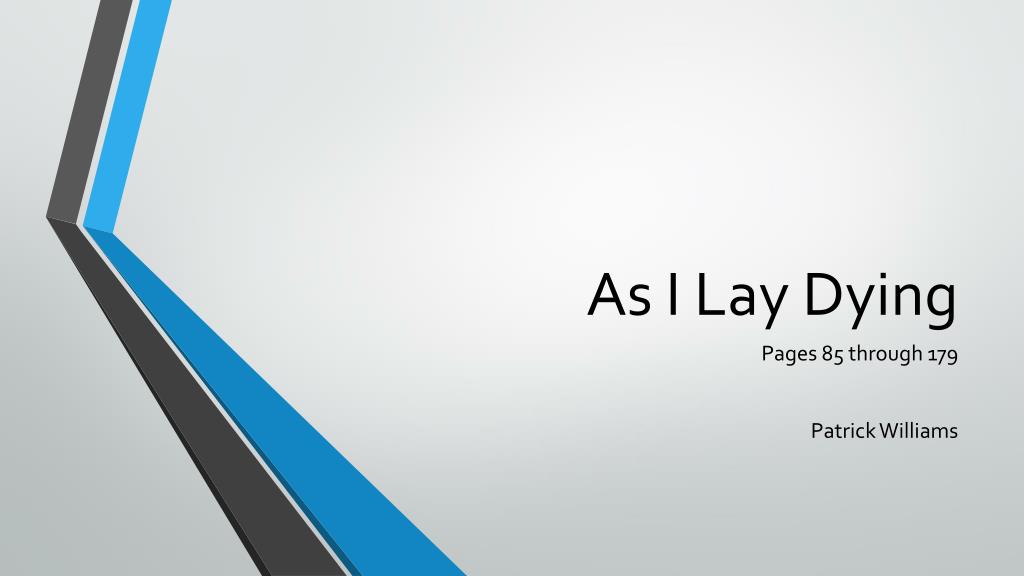 PPT - As I Lay Dying PowerPoint Presentation, free download - ID:3486979
