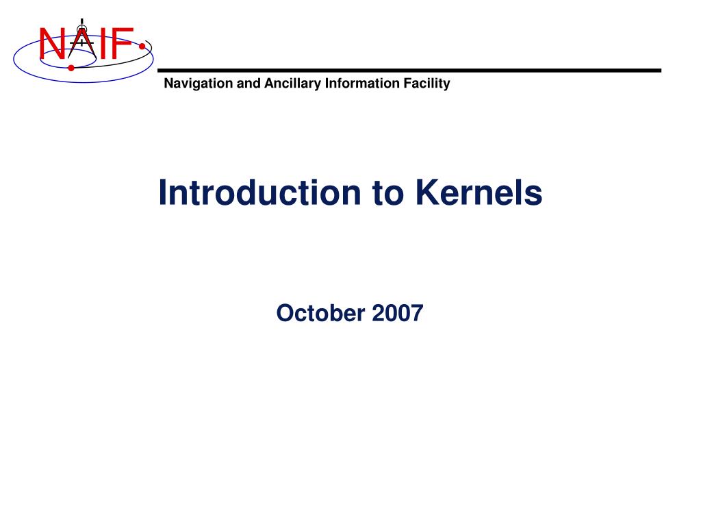 PPT - Introduction to Kernels PowerPoint Presentation, free download ...
