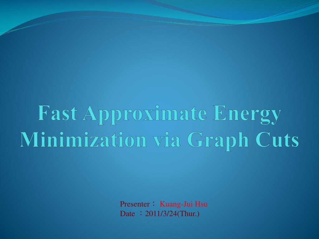 PPT - Fast Approximate Energy Minimization via Graph Cuts PowerPoint Presentation - ID:3489049