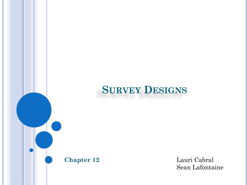 PPT - Survey Designs PowerPoint Presentation, free download - ID:3490214