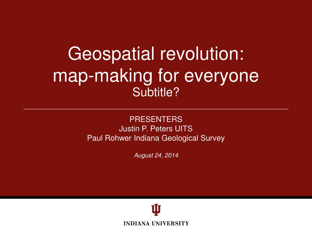 PPT - Geospatial revolution: map-making for everyone PowerPoint ...