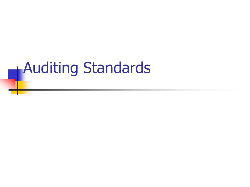 PPT - Auditing Standards PowerPoint Presentation, free download - ID ...