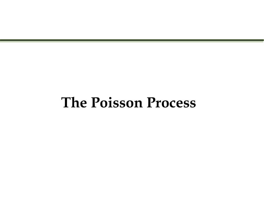 PPT - The Poisson Process PowerPoint Presentation, free download - ID ...